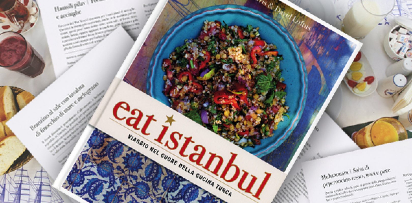 Eat Istanbul, nel cuore della cucina turca - Mr Food & Mrs Wine
